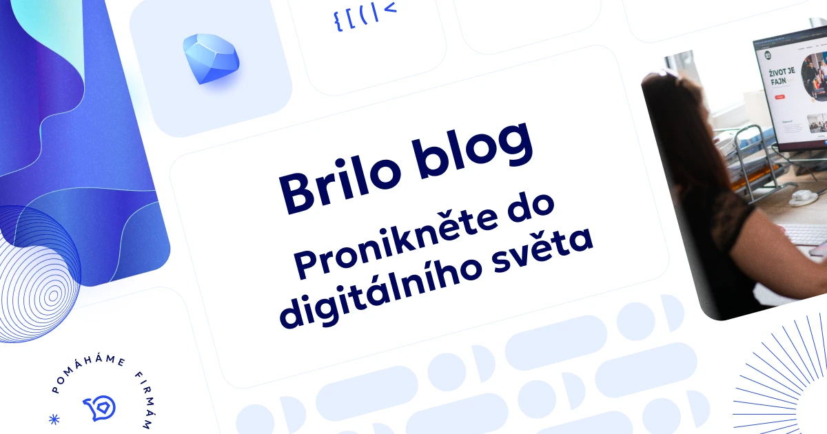 Pronikněte s námi do digitálního světa - Brilo